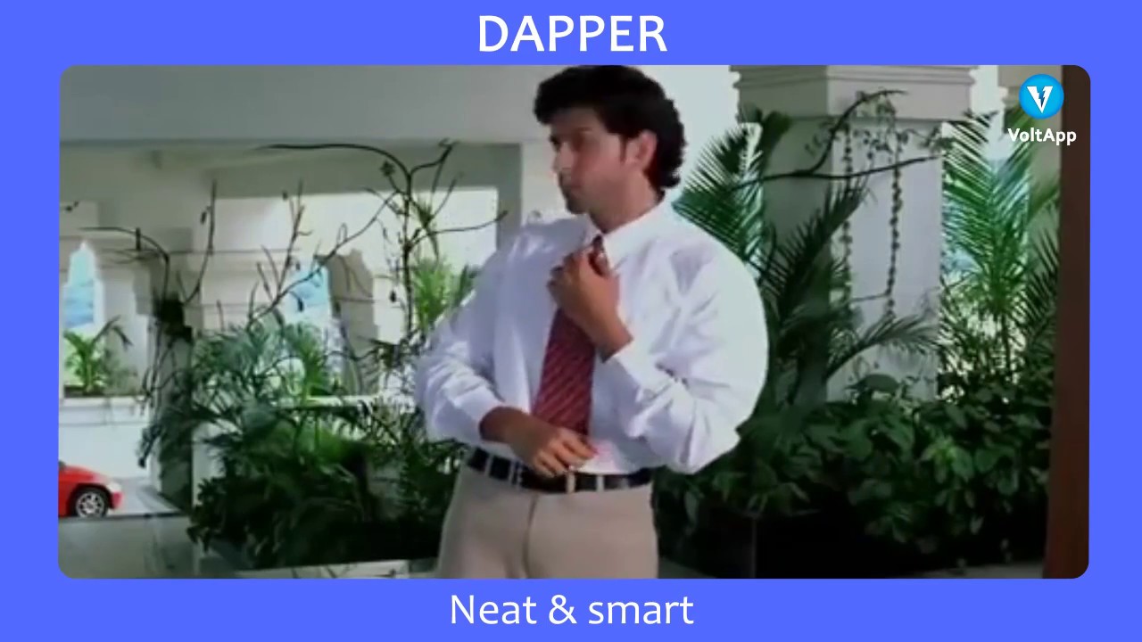 DAPPER | Learn English Vocabulary | VoLT Vocabulary App | Kal Ho Naa Ho - YouTube