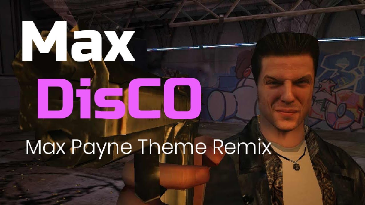 MaX DisCO - Max Payne Theme Remix - YouTube
