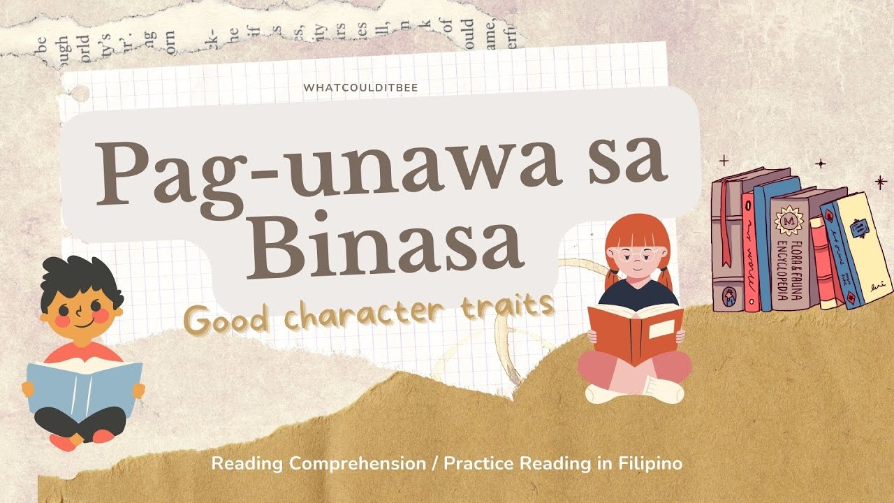 Pag-unawa sa Binasa | Pagsasanay sa Pagbasa | Mabuting Katangian o ...