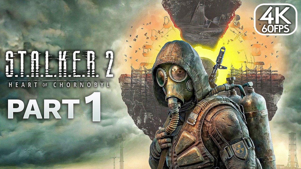 S.T.A.L.K.E.R. 2 Heart of Chornobyl Gameplay Walkthrough Part 1 FULL ...