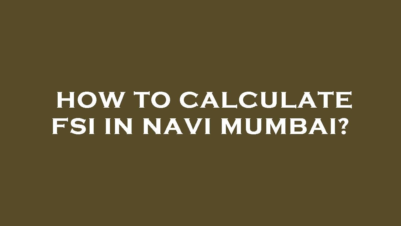How to calculate fsi in navi mumbai? - YouTube