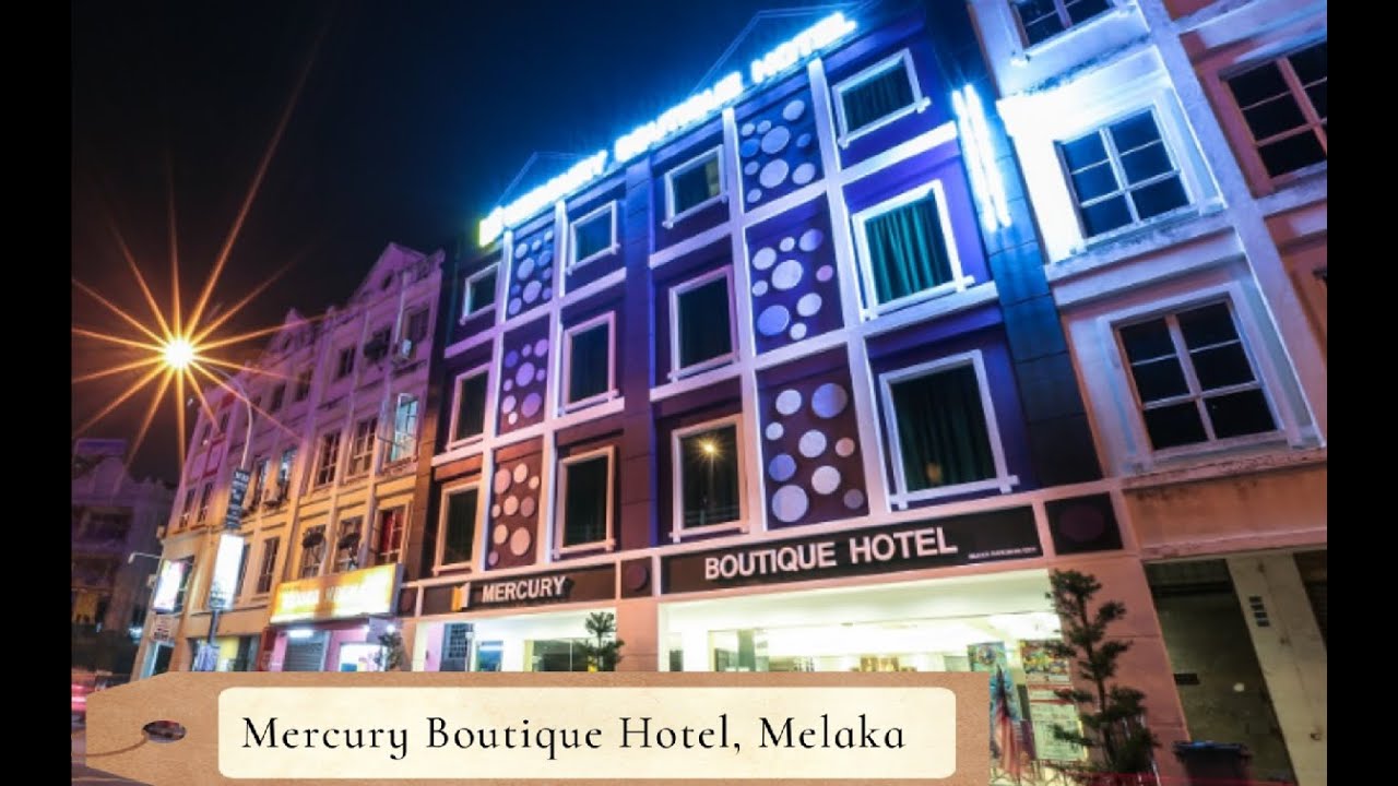 [Random Hotel] Mercury Boutique Hotel, Melaka, Malaysia - YouTube