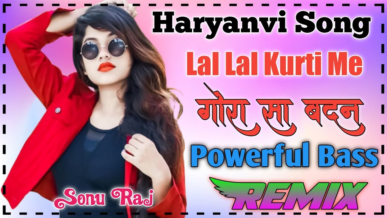 Lal_Lal_Kurti_Me_Gora_Sa_Badan_New_Haryanvi_Dj_Song_Krishan_Chouhan ...