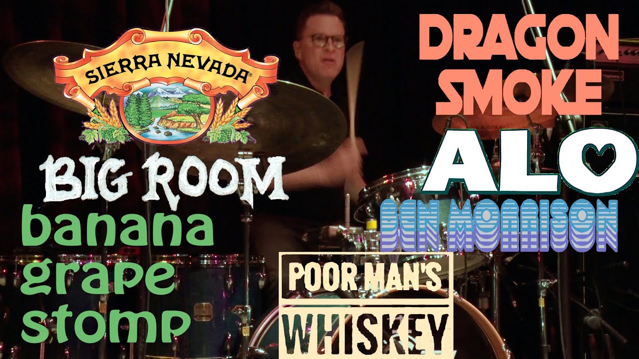 Banana Grape Stomp #57 Sierra Nevada Big Room - Dragon Smoke, ALO, Ben ...
