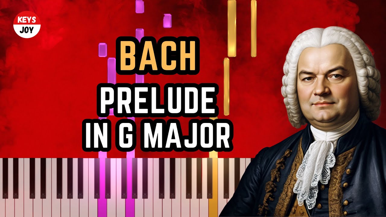 🎹 Johann Sebastian Bach - Prelude in G Major, Cello Suite No. 1 | Piano ...