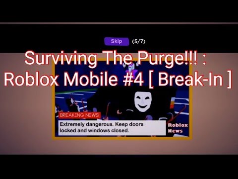 Surviving The Purge! : Roblox #4 [ Break-In ] - YouTube