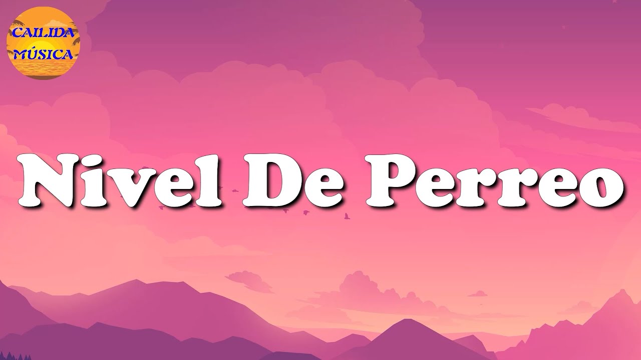 🎼 J Balvin, Ryan Castro - Nivel De Perreo (Letras\Lyrics) - YouTube