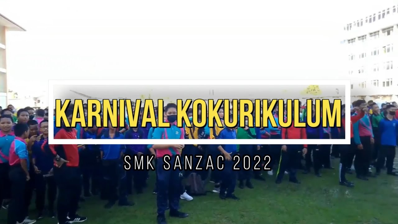 TVPSS SMK SANZAC EP11- KARNIVAL KOKURIKULUM 2022 - YouTube