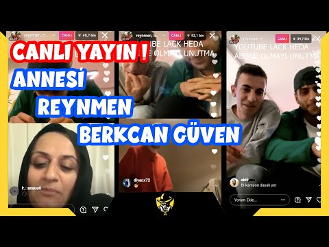 REYNMEN / BERKCAN GÜVEN / İBRAHİM TİLAVER VE REYNMENİN ANNESİ - CANLI YAYIN