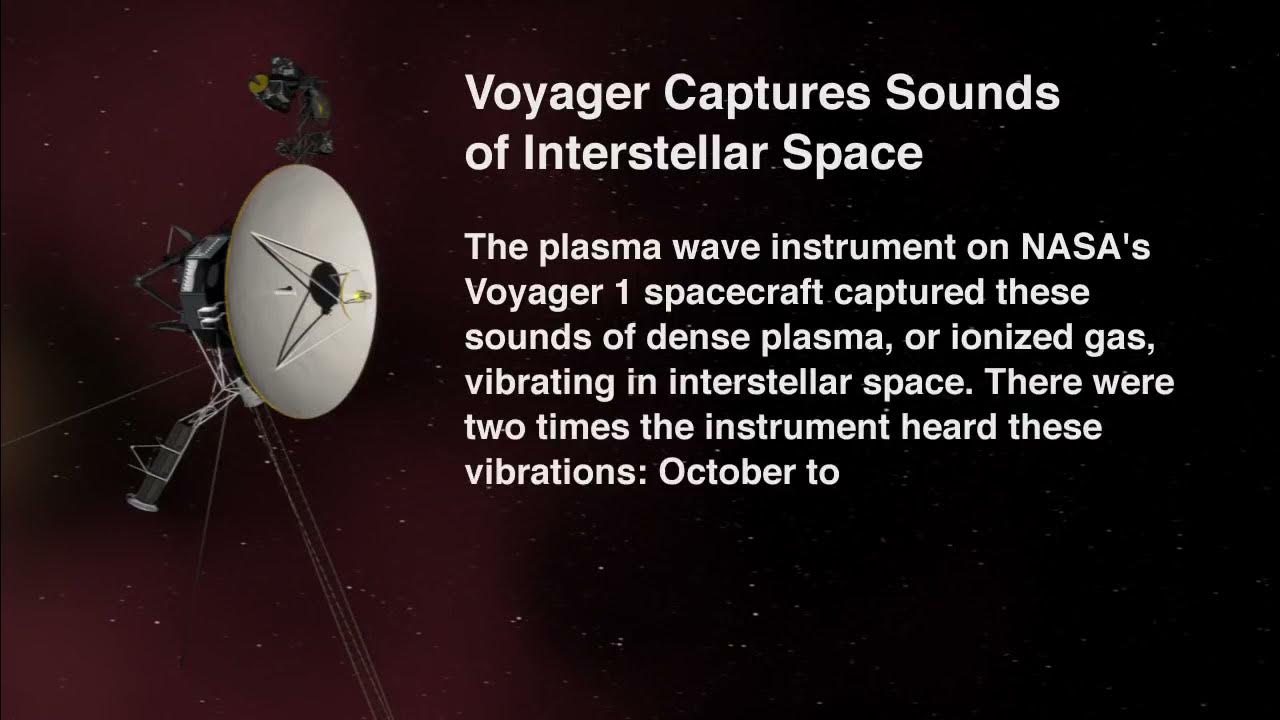 NASA's Voyager 1 Captures Sounds of Interstellar Space - YouTube