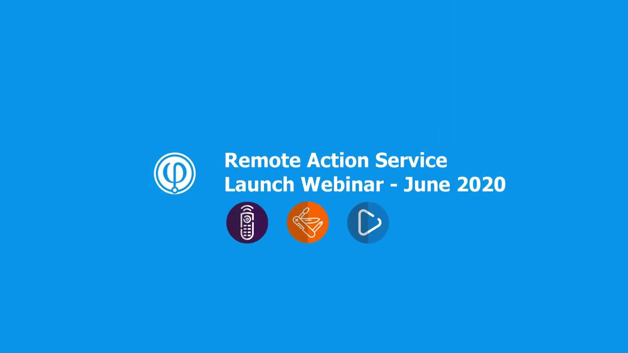 Remote Action Service - Launch Webinar - YouTube