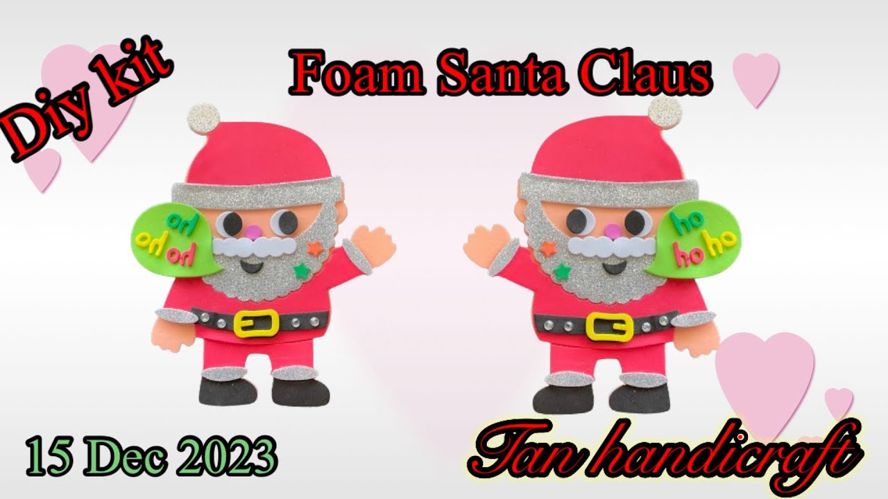 Tutorial ke 1471 - diy kit foam Santa Claus art Christmas Craft - YouTube