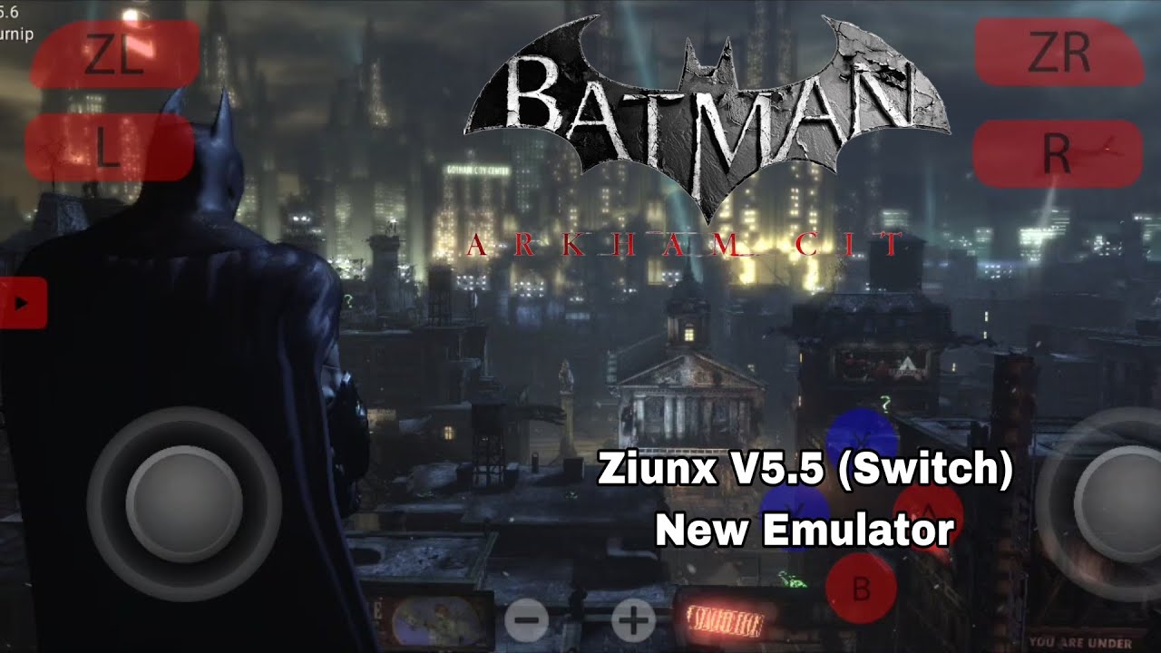 Batman: Arkham City Gameplay (HD) Ziunx Emulator Android (Switch) V0.0. ...