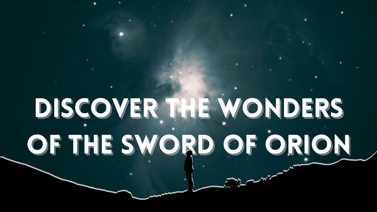 Discover the Wonders of the Sword Of Orion: The Orion Nebula through a ...