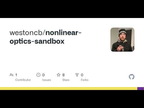 GitHub - westoncb/nonlinear-optics-sandbox - YouTube