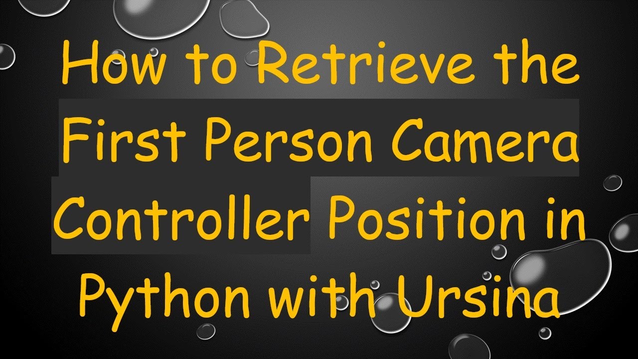 How to Retrieve the First Person Camera Controller Position in Python with Ursina - YouTube