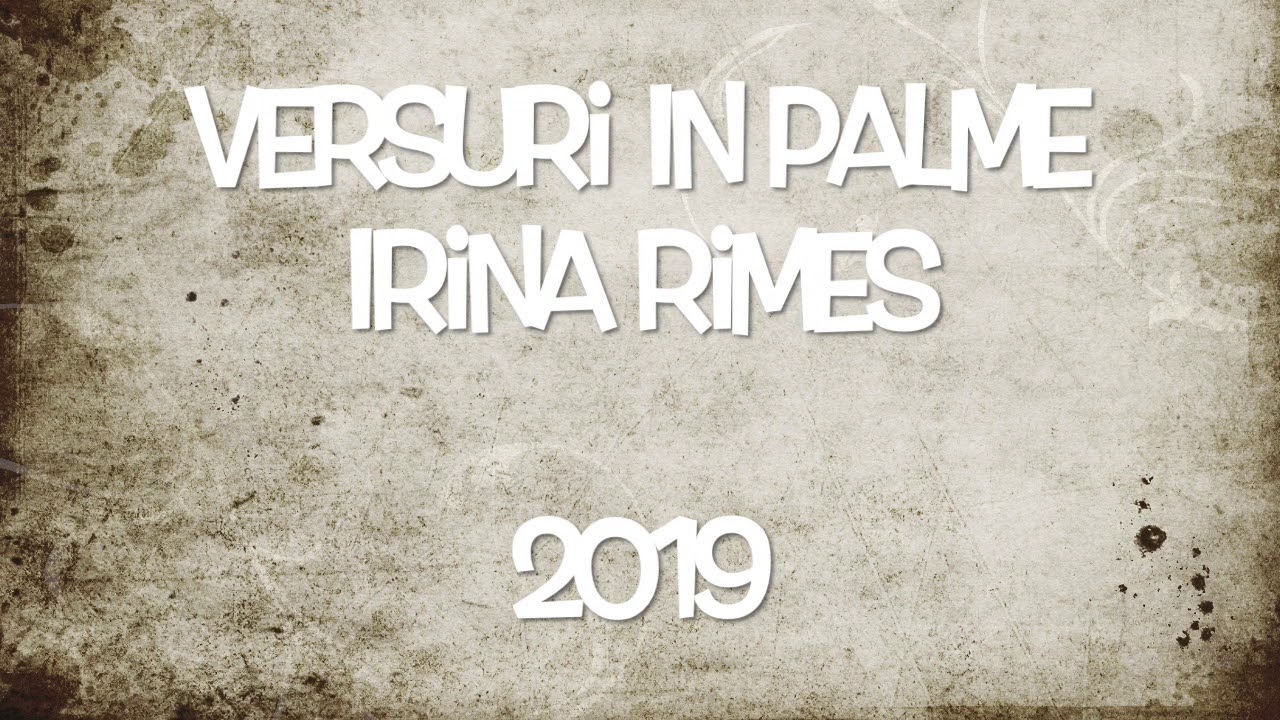 Irina Rimes - In Palme lyrics (versuri) - YouTube