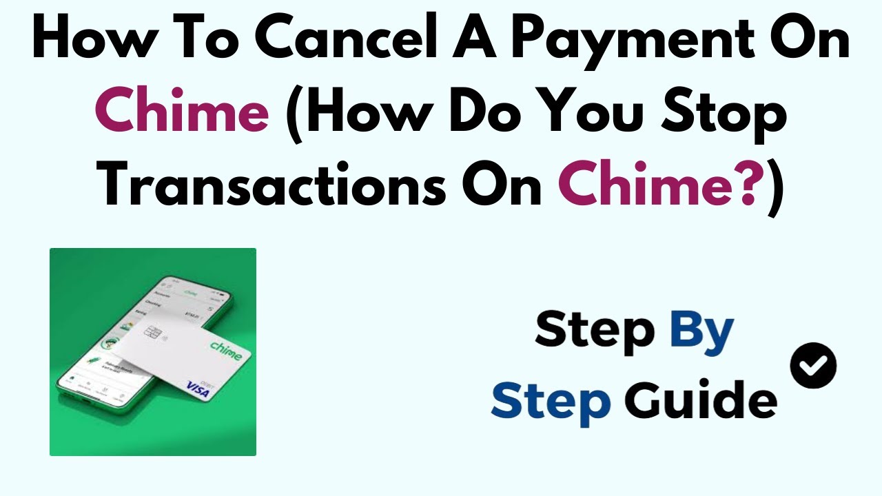 How To Cancel A Payment On Chime (How Do You Stop Transactions On Chime ...