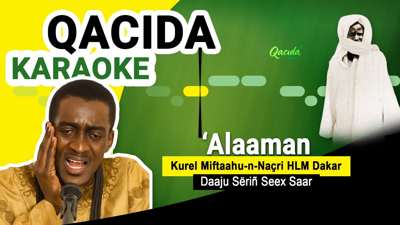 Alaaman - Qacida Karaoke - Kurel Miftaahu-n-Nasri HLM Dakar - YouTube