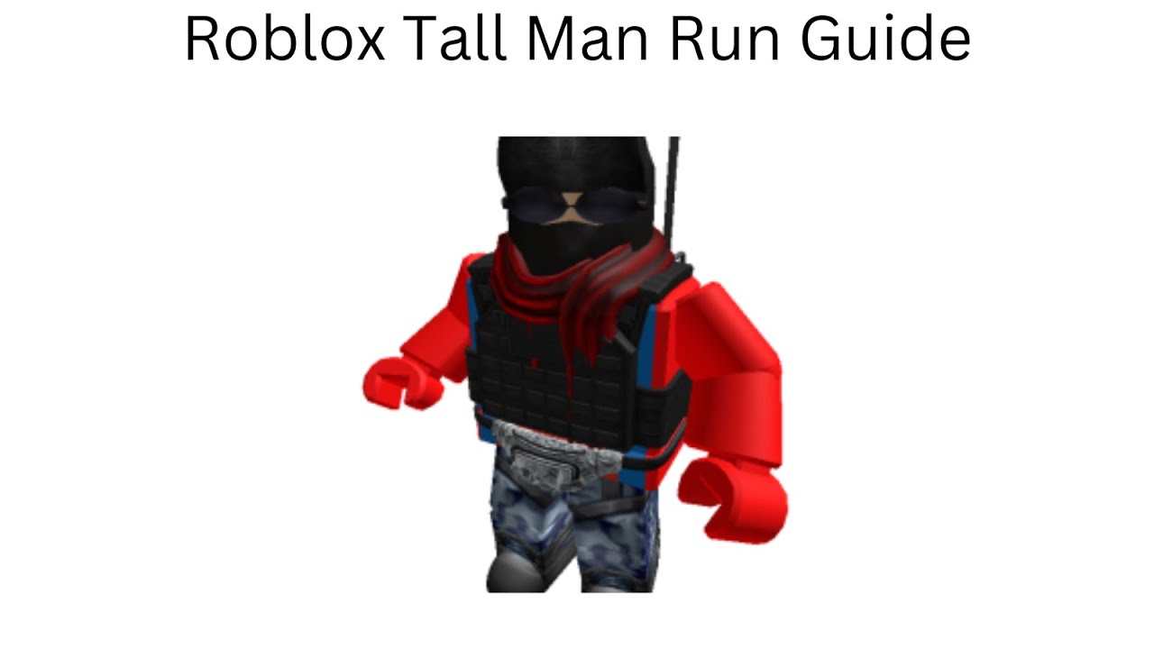 Roblox Tall Man Run Guide - YouTube
