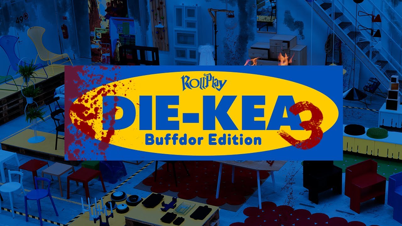 Rollplay One-Shots: DIE-KEA 3 (Part 1) - YouTube