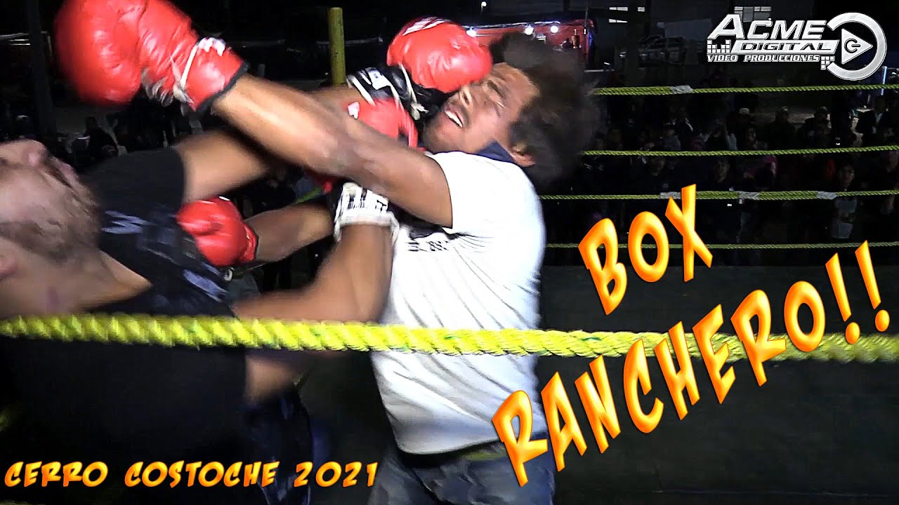 LO MÁS DIVERTIDO DEL BOX RANCHERO EN CERRO COSTOCHE 2021 (EL MAROMERITO ...