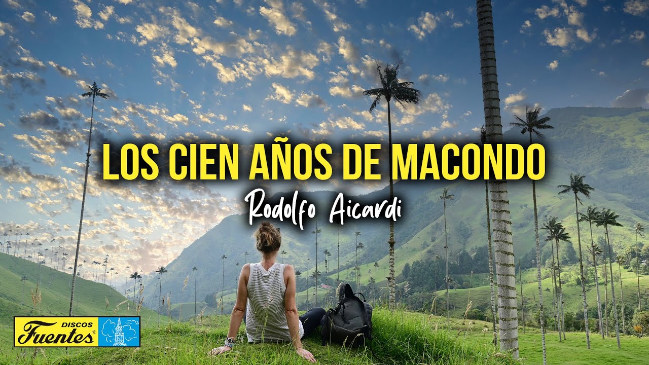 Los cien años de Macondo - Rodolfo Aicardi | Discos Fuentes Chords ...