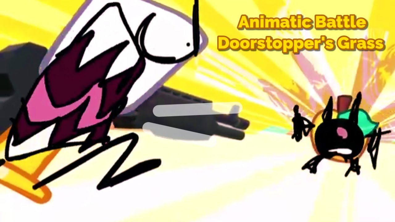 Animatic Battle: Doorstopper's Grass - YouTube