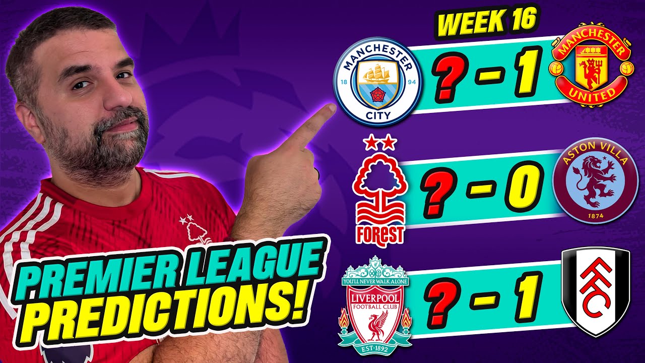 Premier League PREDICTIONS Week 16 - YouTube