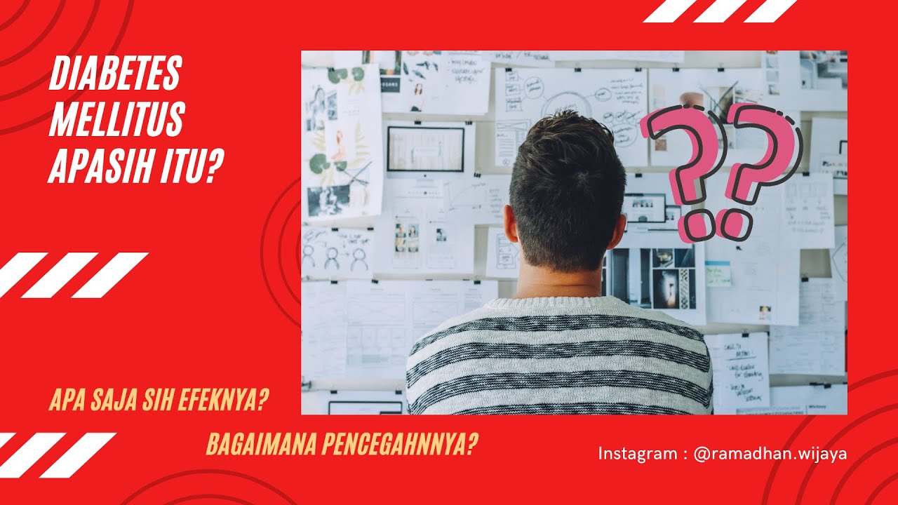 Efek dan Pencegahan Diabetes Mellitus (Diabetes Type II) - YouTube