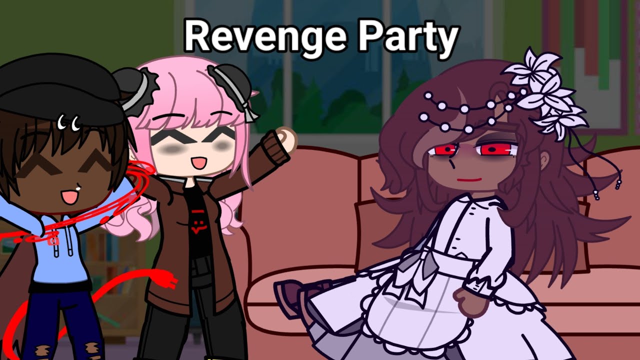 Revenge Party!! Gcmv!! Mean Girls!!! ft. friends (read desc) - YouTube