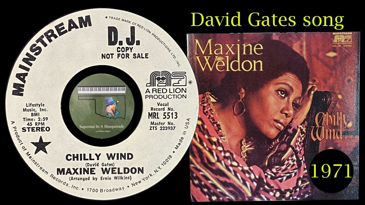 Maxine Weldon "Chilly Wind" David Gates song - YouTube