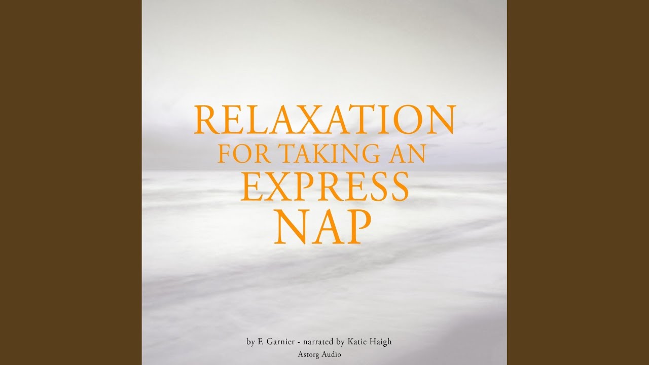 Chapter 1.12 - Relaxation to Take an Express Nap - YouTube