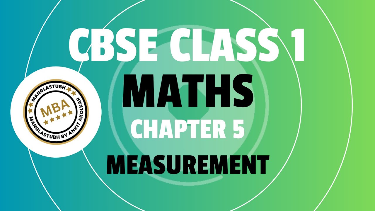 CBSE Class 1 Maths Chapter 5 Measurement - YouTube