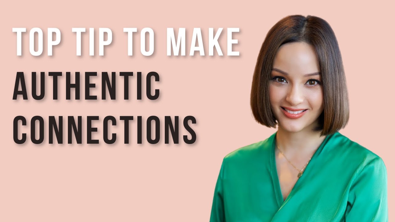 Top Tip To Make Authentic Connections - YouTube