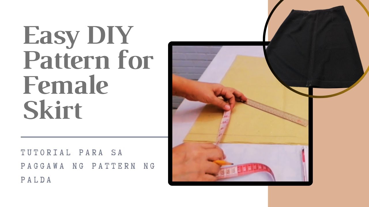 Gumawa ng Pattern ng Skirt o Palda | Madaling Tutorial Part 1 - YouTube