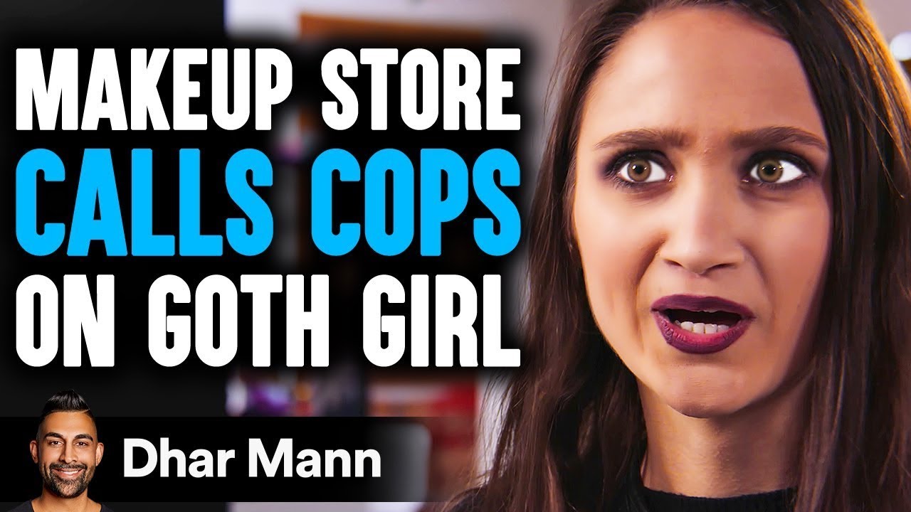 Makeup Store Calls Cops On Goth Girl They Live To Regret It Dhar