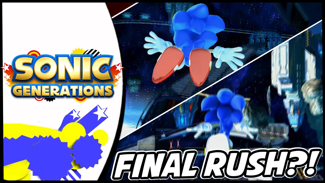 Sonic Generations (PC) Final Rush?! - YouTube