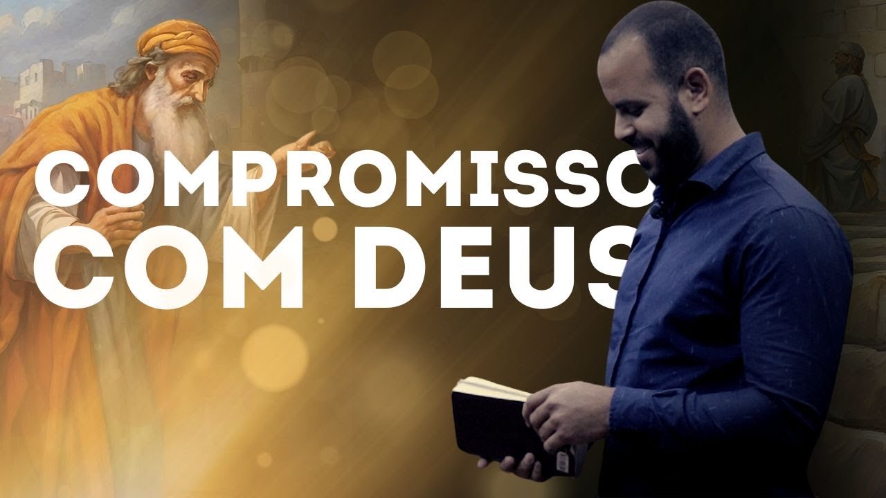 COMPROMISSO COM DEUS | Neemias - YouTube