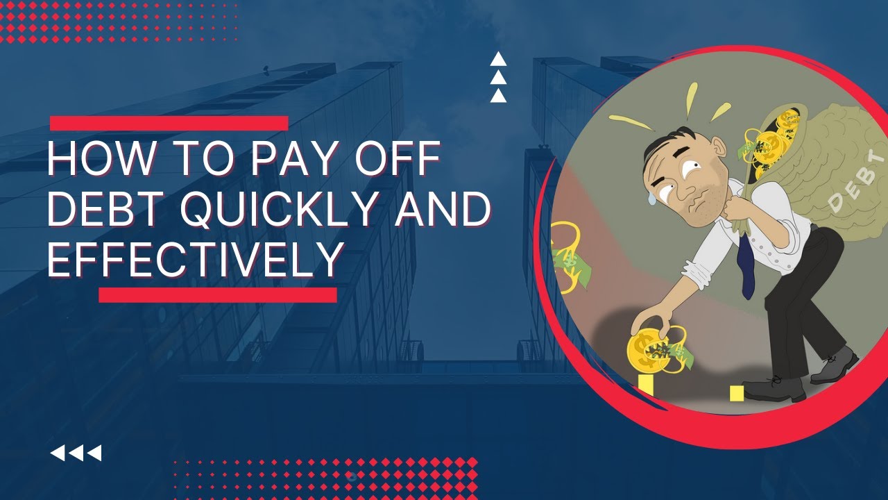 How to Pay Off Your Debt Quickly And Effectively - YouTube