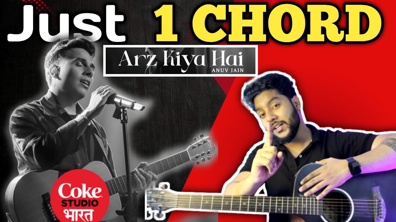 Arz Kiya Hai On Just 1 Chord Easy Guitar Lesson For Beginners | Anuv Jain | Guitar Tutorial ...