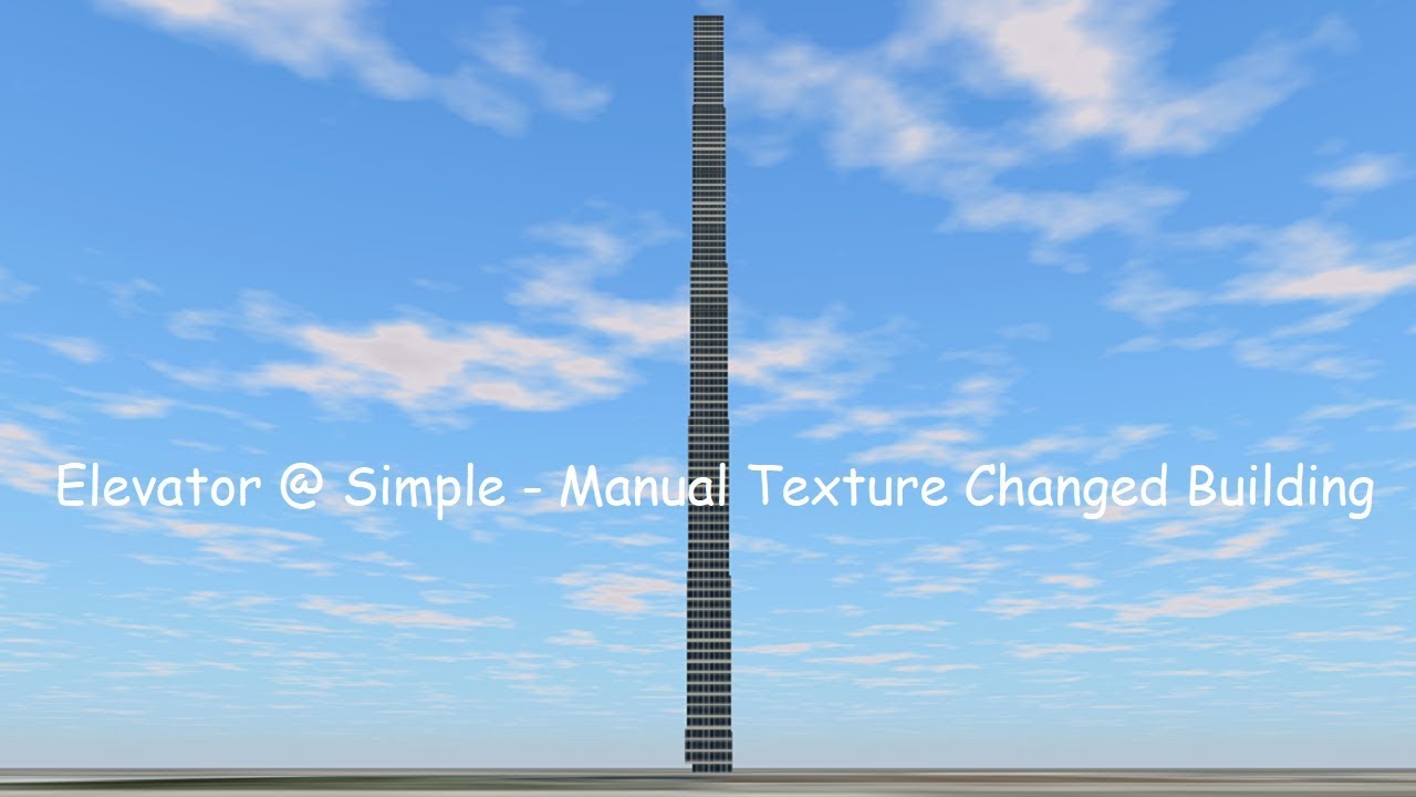 Elevator @ Simple - Manual Texture Changed Building - YouTube