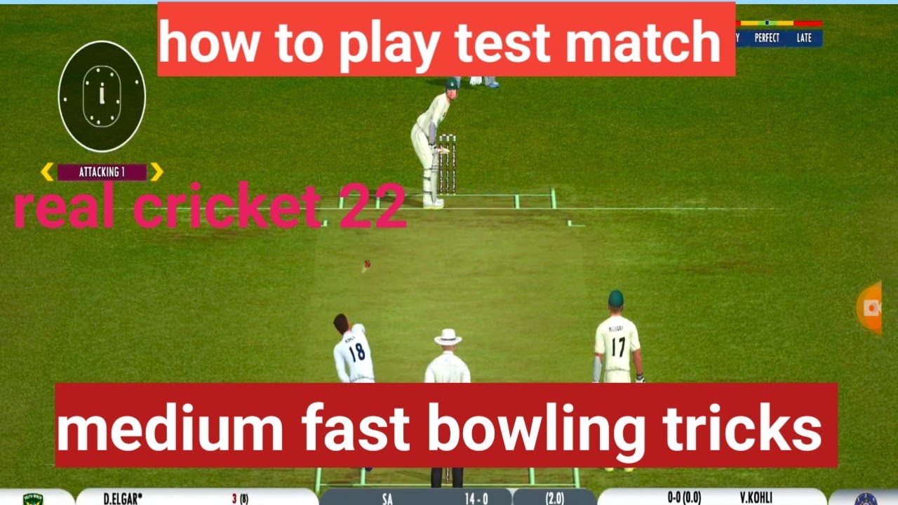 Real cricket 22 how to play test match medium fast bowling tricks and ...