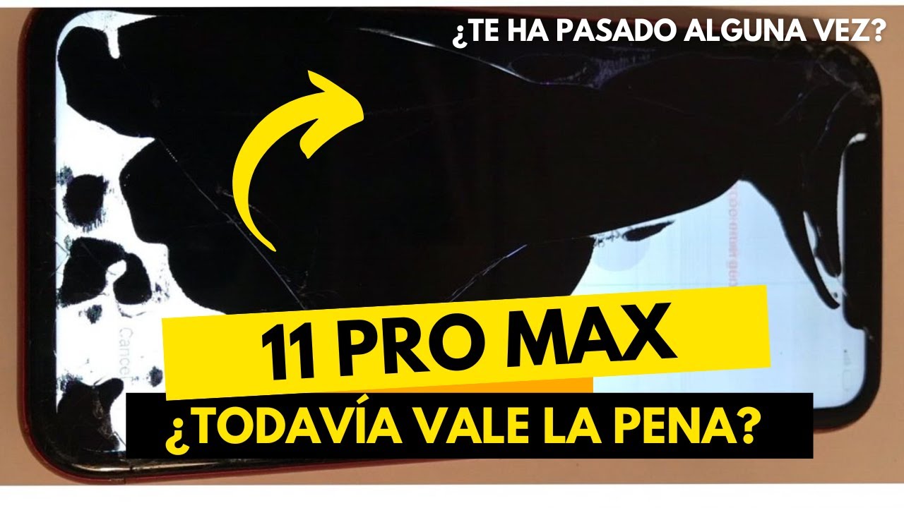 ¡iPhone 11 Pro Max con Pantalla Rota! Descubre Cómo Solucionarlo ...