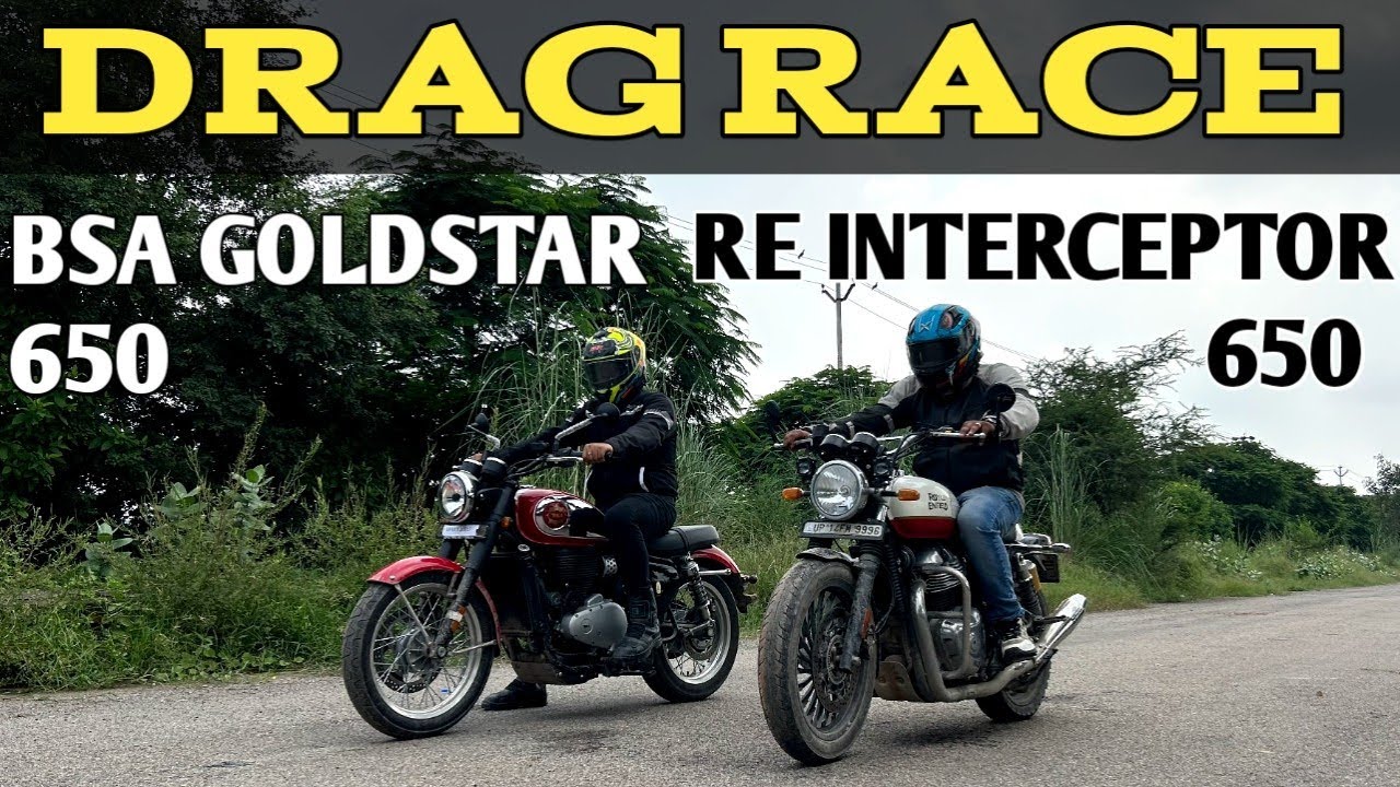 New BSA Goldstar 650 vs Royal Enfield Interceptor 650 Drag race | कोन ...