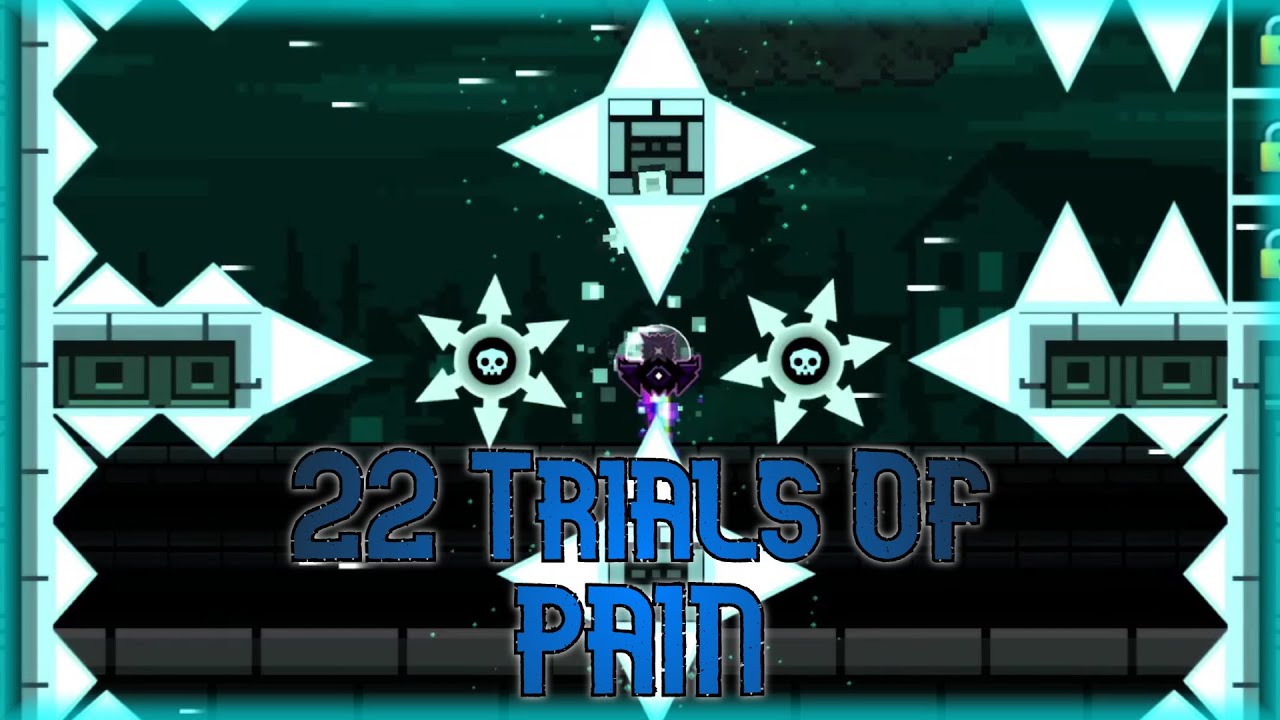 Geometry Dash 2.2 | 22 Trials of PAIN by sink 「Demon / Clear」 - YouTube