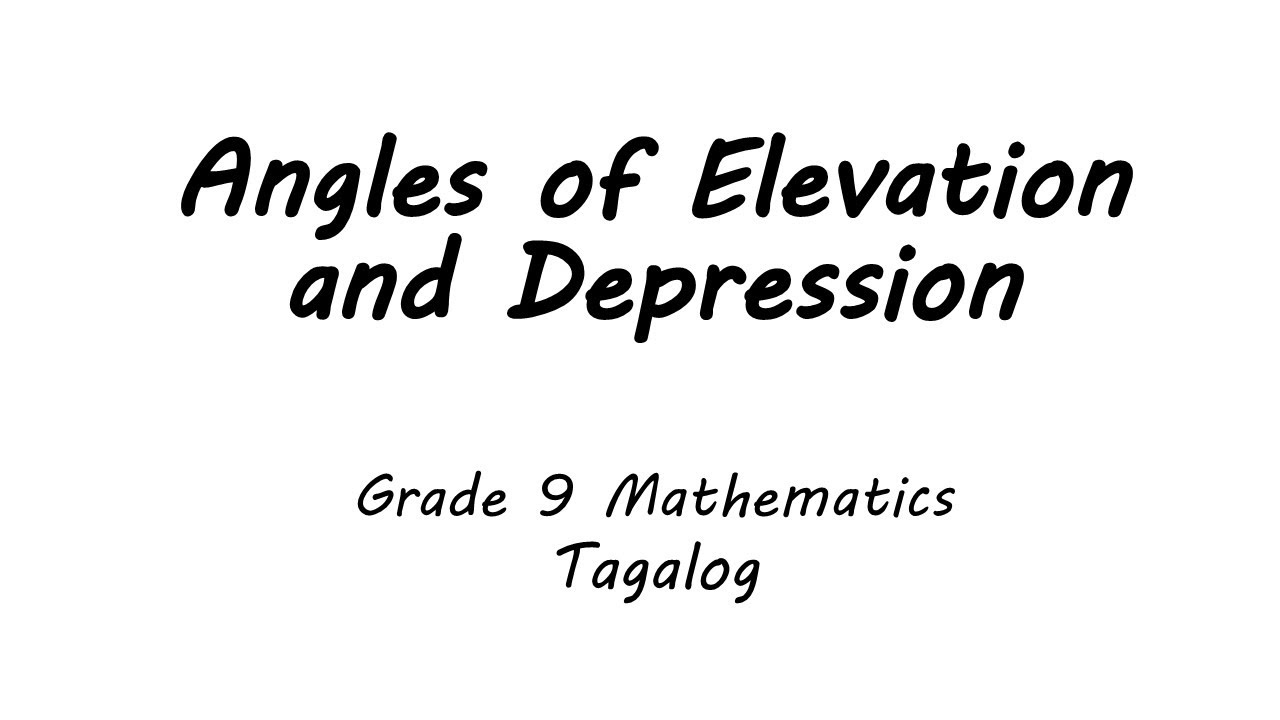 Math 9 | Angles of Elevation and Depression | Tagalog - YouTube