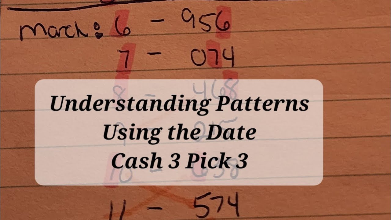 Understanding Patterns Using the Date for Cash 3 Pick 3 - YouTube