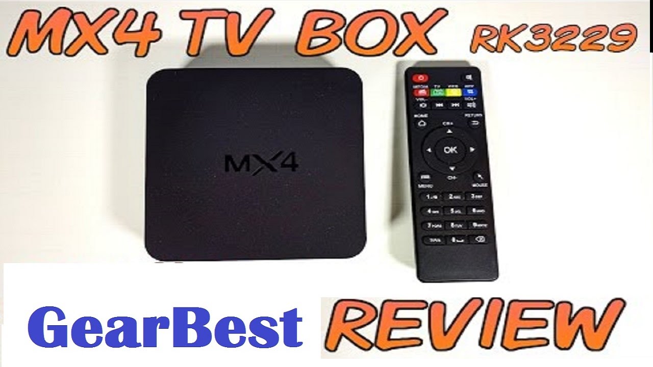 MX4 TV Box - Android TV Box Review Bought from GearBest - YouTube