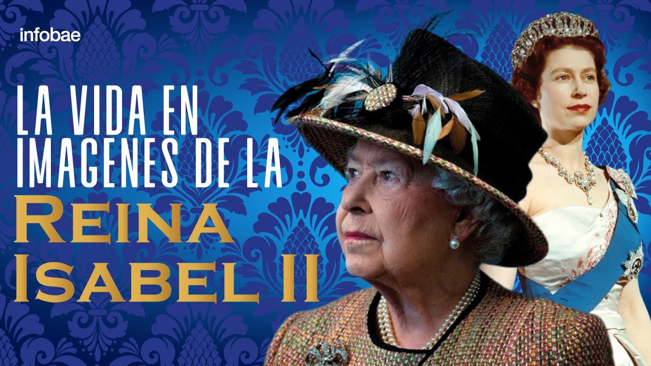 LA VIDA EN IMÁGENES DE LA REINA ISABEL II - YouTube